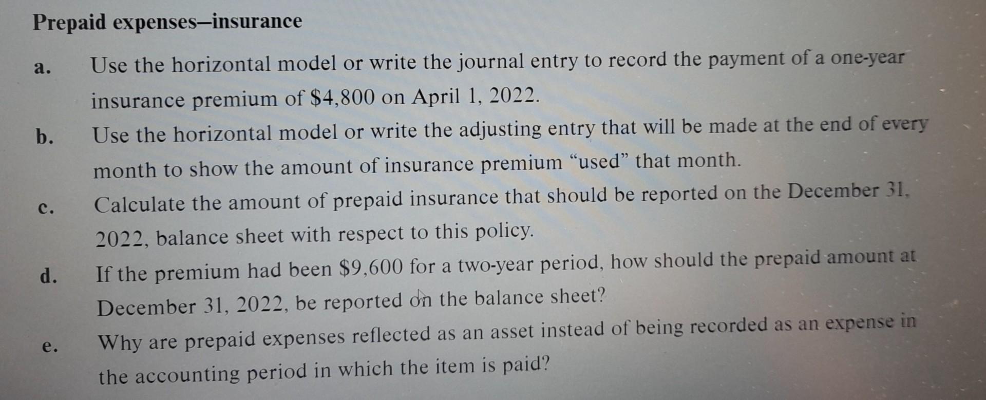 Solved Prepaid expenses-insurance a. Use the horizontal | Chegg.com