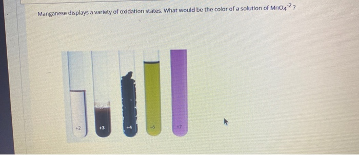 Solved Manganese displays a variety of oxidation states. | Chegg.com