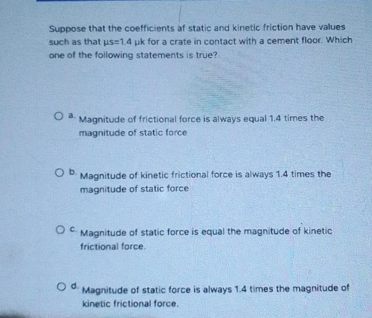 Solved Suppose that the coefficients af static and kinetic | Chegg.com