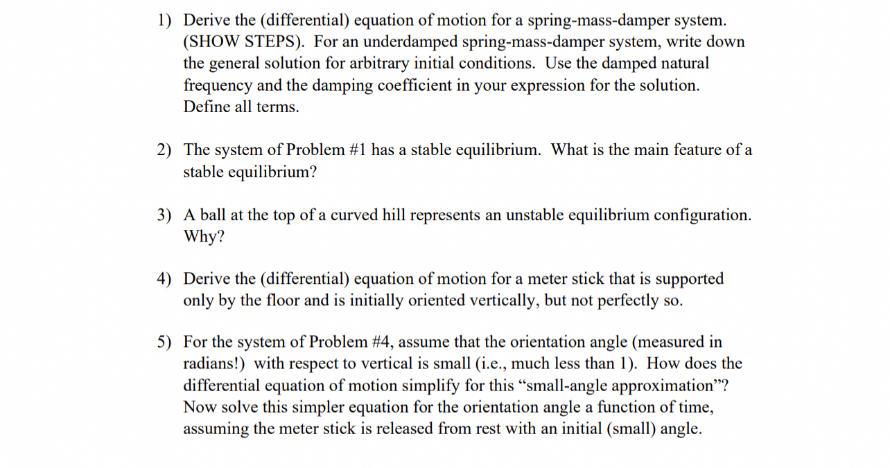 Solved Derive the (differential) ﻿equation of motion for a | Chegg.com