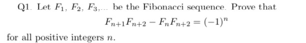 Solved Q1. Let F1, F2, F3, -. be the Fibonacci sequence. | Chegg.com