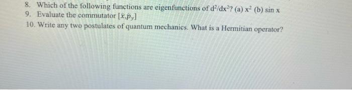 Solved 8. Which of the following functions are | Chegg.com