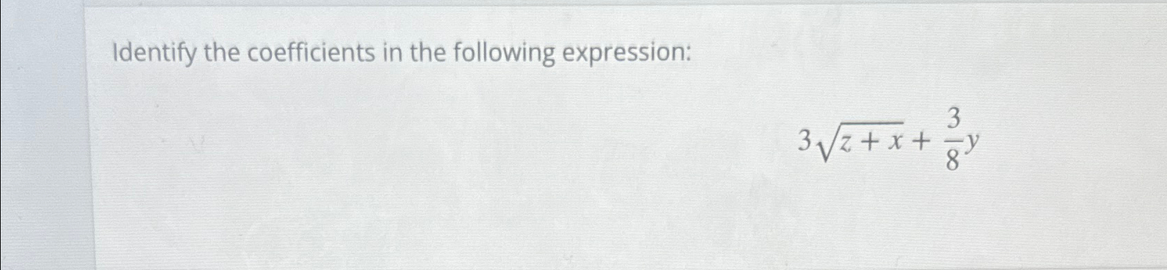 Solved Identify the coefficients in the following | Chegg.com