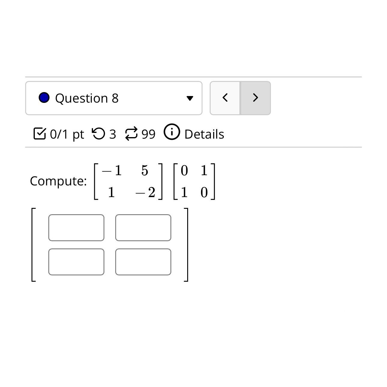 Solved Question 8区0/1 ﻿pt ๒3 ⇄99 (i) ﻿DetailsCompute: | Chegg.com