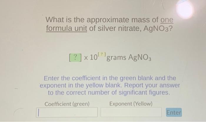 Solved What is the approximate mass of one formula unit of | Chegg.com