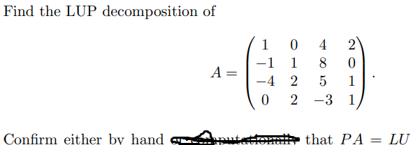 Solved Find the LUP decomposition | Chegg.com