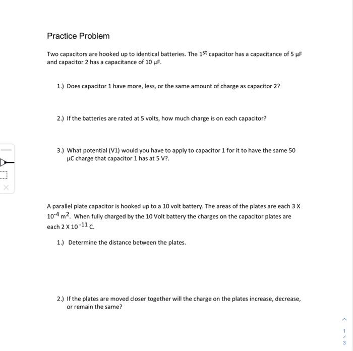 Solved 1.) Does capacitor 1 have more, less, or the same | Chegg.com
