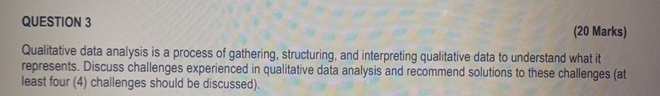 Solved QUESTION 3(20 ﻿Marks)Qualitative data analysis is a | Chegg.com