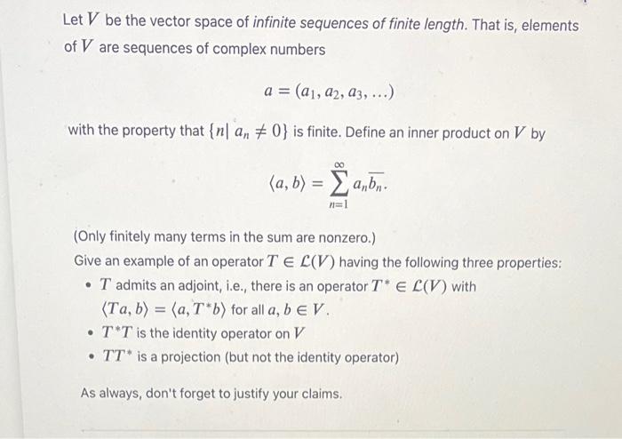 Solved Let V be the vector space of infinite sequences of | Chegg.com