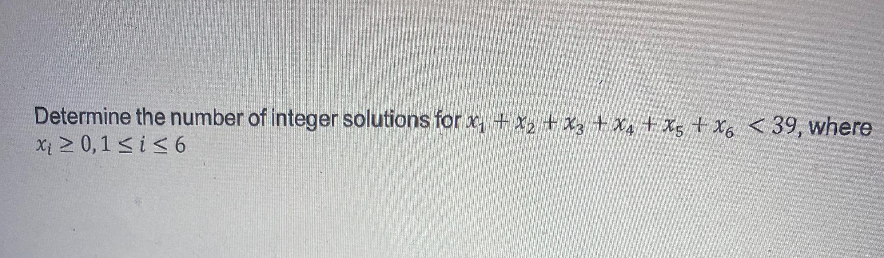 Solved Determine the number of integer solutions for | Chegg.com
