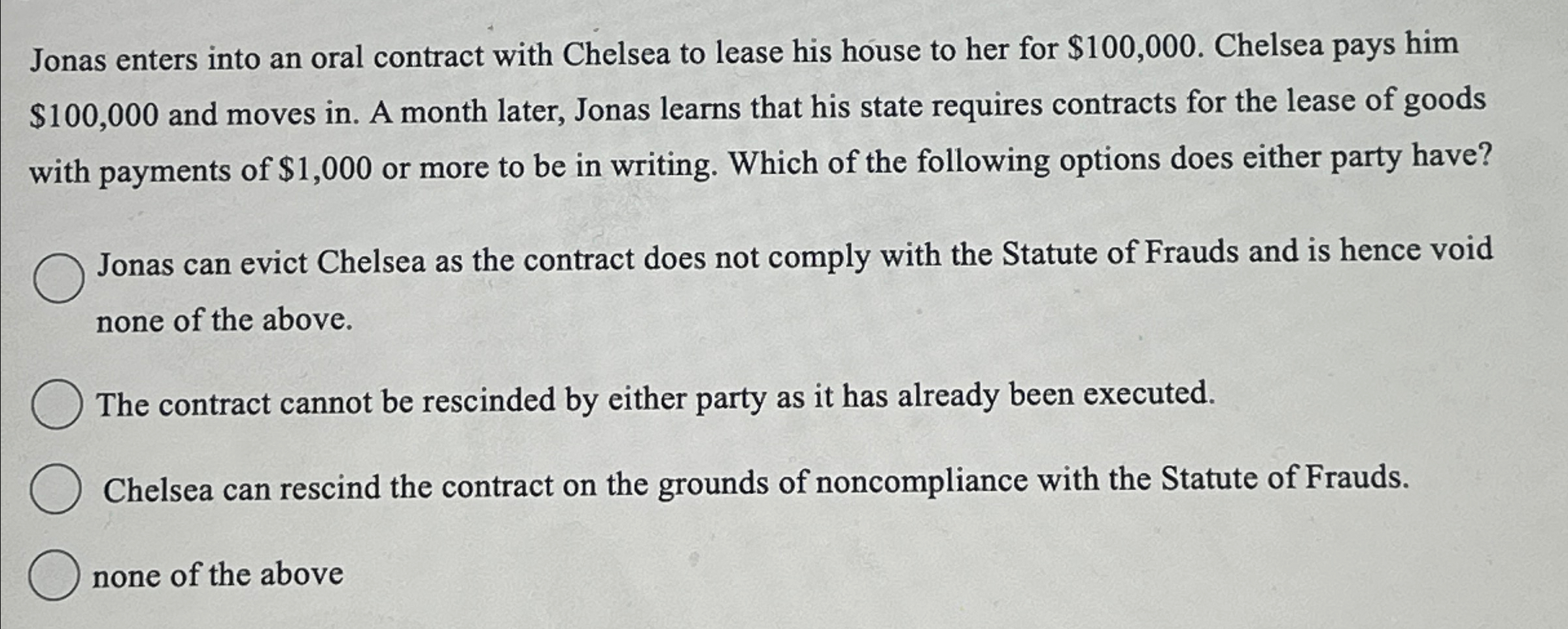 Solved Jonas enters into an oral contract with Chelsea to | Chegg.com