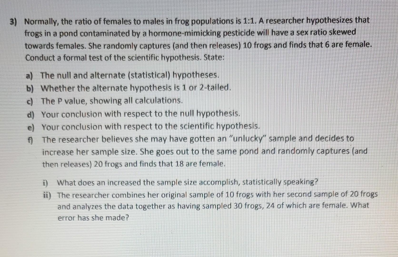 Solved 3) Normally, the ratio of females to males in frog | Chegg.com