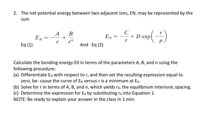 Solved 2. The net potential energy between two adjacent | Chegg.com