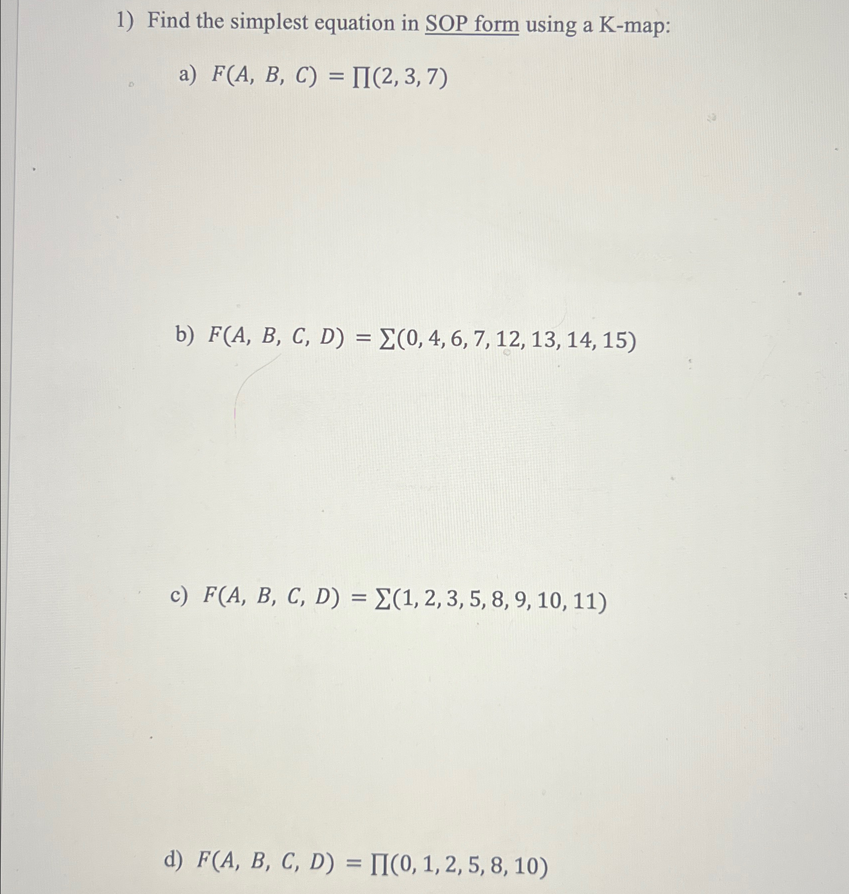 Solved Find the simplest equation in SOP form using a | Chegg.com