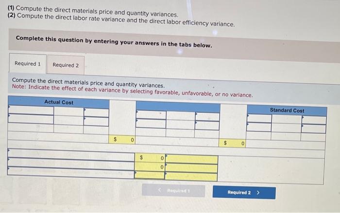 Solved Compute the direct materials price and quantity | Chegg.com