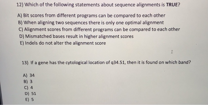 Solved 6) In order to generate a pairwise alignment using | Chegg.com