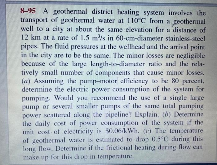 Solved 8-95 A geothermal district heating system involves | Chegg.com