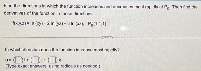 Solved Find the directions in which the function increases | Chegg.com