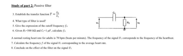 Solved Study of part 2: Passive filter 3. Establish the | Chegg.com