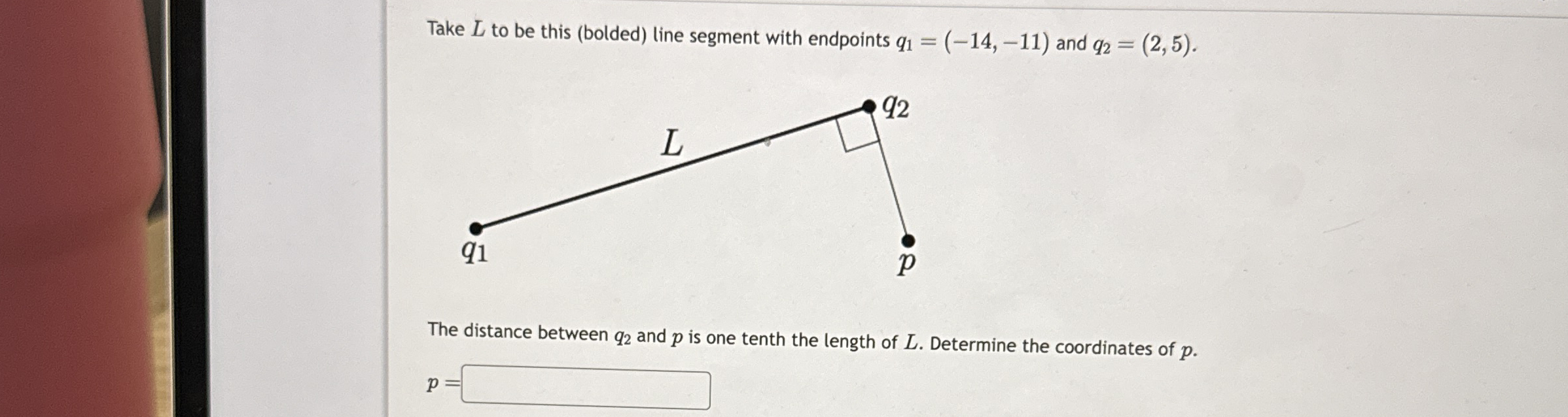 Solved Take L ﻿to be this (bolded) ﻿line segment with | Chegg.com