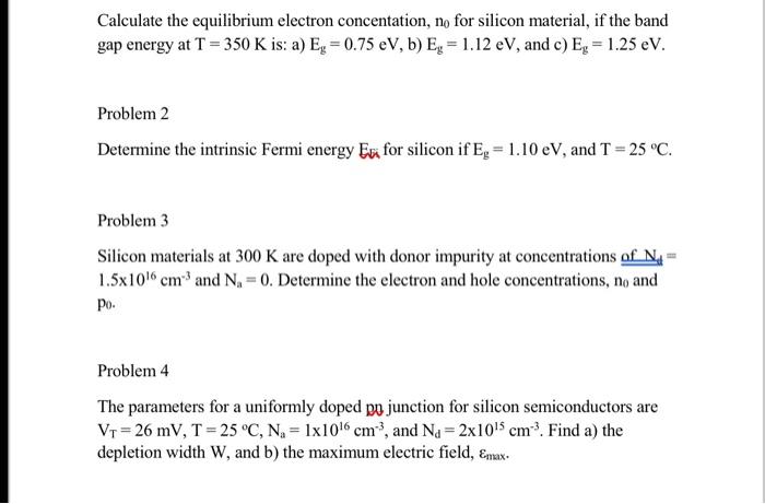 Solved Calculate the equilibrium electron concentation, n0 | Chegg.com