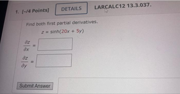 Solved Find both first partial derivatives. | Chegg.com