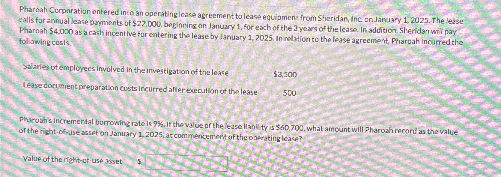 Solved Pharoah Corporation entered into an operating lease | Chegg.com