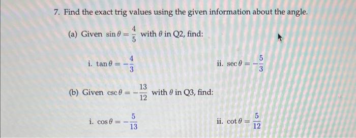 Solved 7. Find the exact trig values using the given | Chegg.com