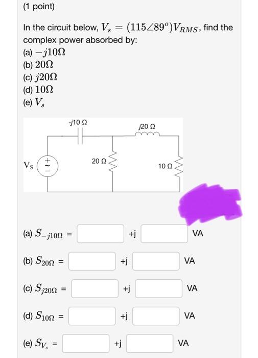 Solved (1 point) In the circuit below, Vs=(115∠89∘)VRMS, | Chegg.com