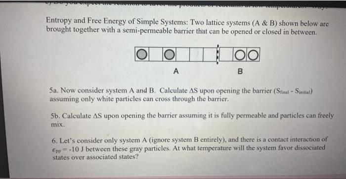 Solved Entropy and Free Energy of Simple Systems: Two | Chegg.com