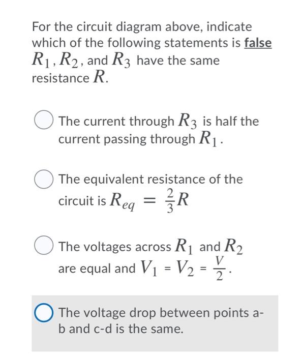 Solved a С R1 R3 R2 b d For the circuit diagram above, | Chegg.com