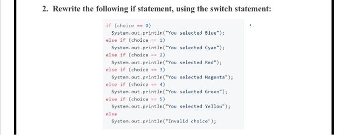 Solved 2. Rewrite the following if statement, using the | Chegg.com Solved 2. Rewrite the following if statement, using the | Chegg.com