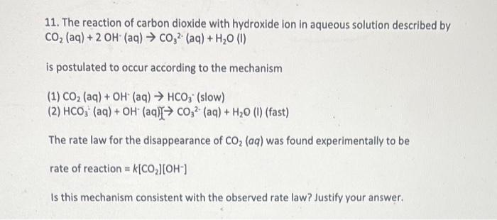 Solved 11. The reaction of carbon dioxide with hydroxide ion | Chegg.com