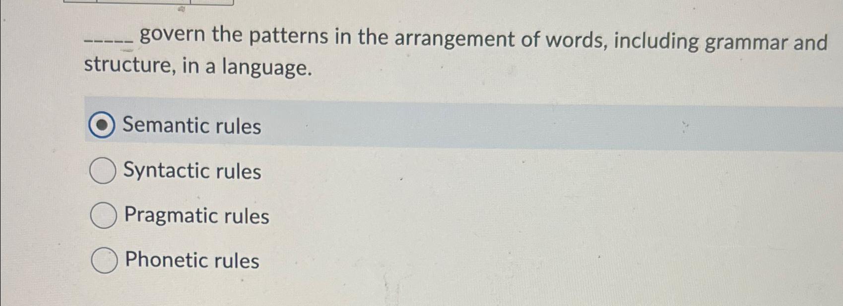 Solved govern the patterns in the arrangement of words, | Chegg.com