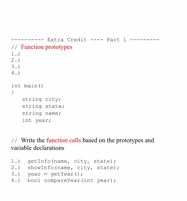 Solved Extra Credit ---- Part 1 // Function prototypes 1.) | Chegg.com