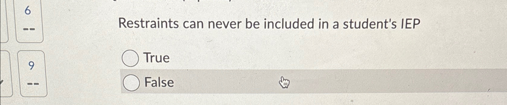 Solved Restraints can never be included in a student's | Chegg.com