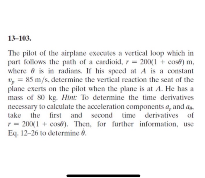 Solved 13–103. The pilot of the airplane executes a vertical | Chegg.com