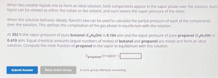 Solved When two volatile liquids mix to form an ideal | Chegg.com
