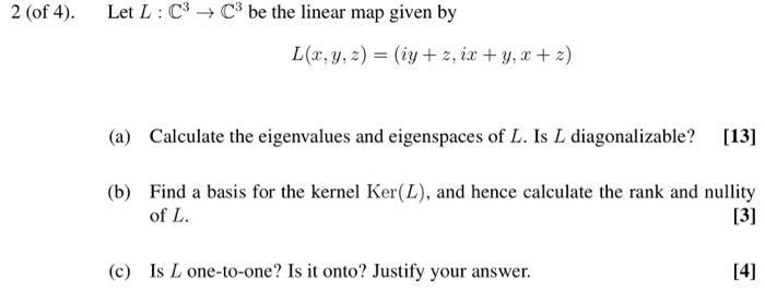Solved 2 (of 4). Let L:C3→C3 be the linear map given by | Chegg.com