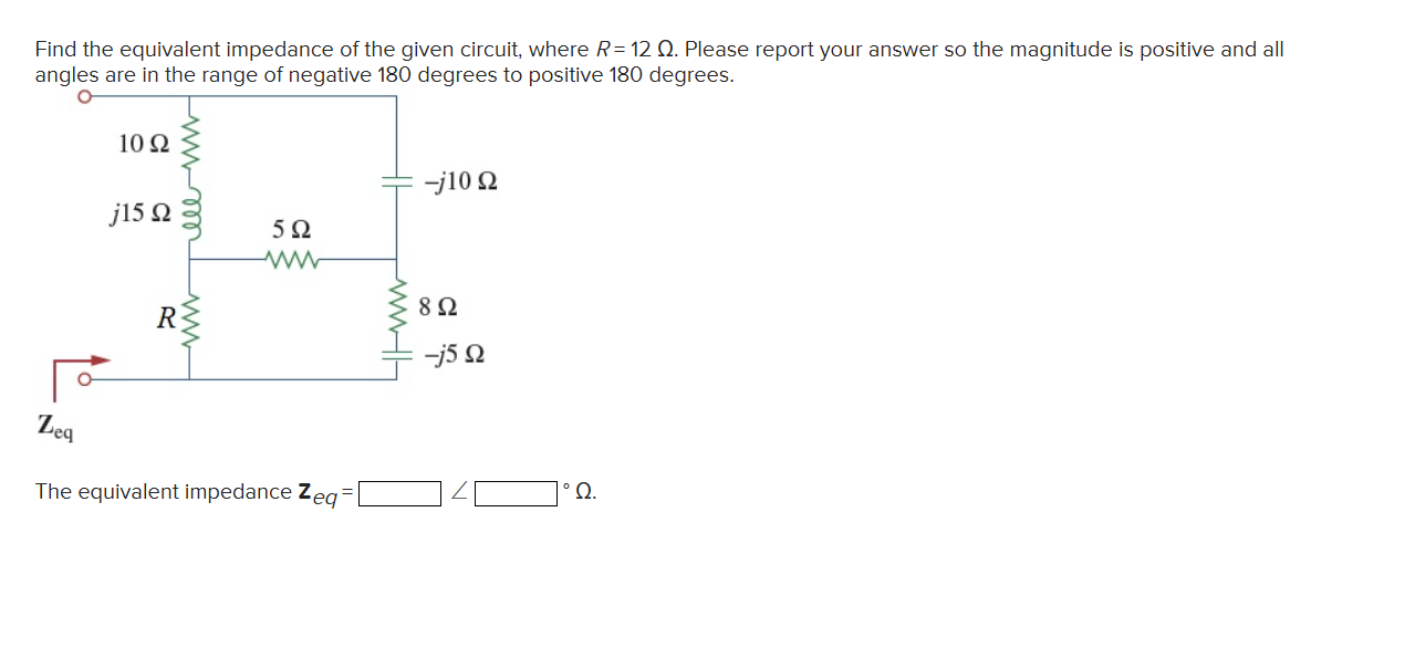 Solved Find the equivalent impedance of ﻿the given circuit, | Chegg.com