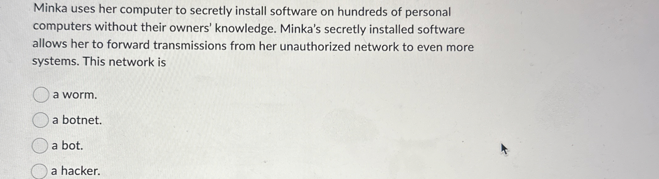 Solved Minka uses her computer to secretly install software | Chegg.com