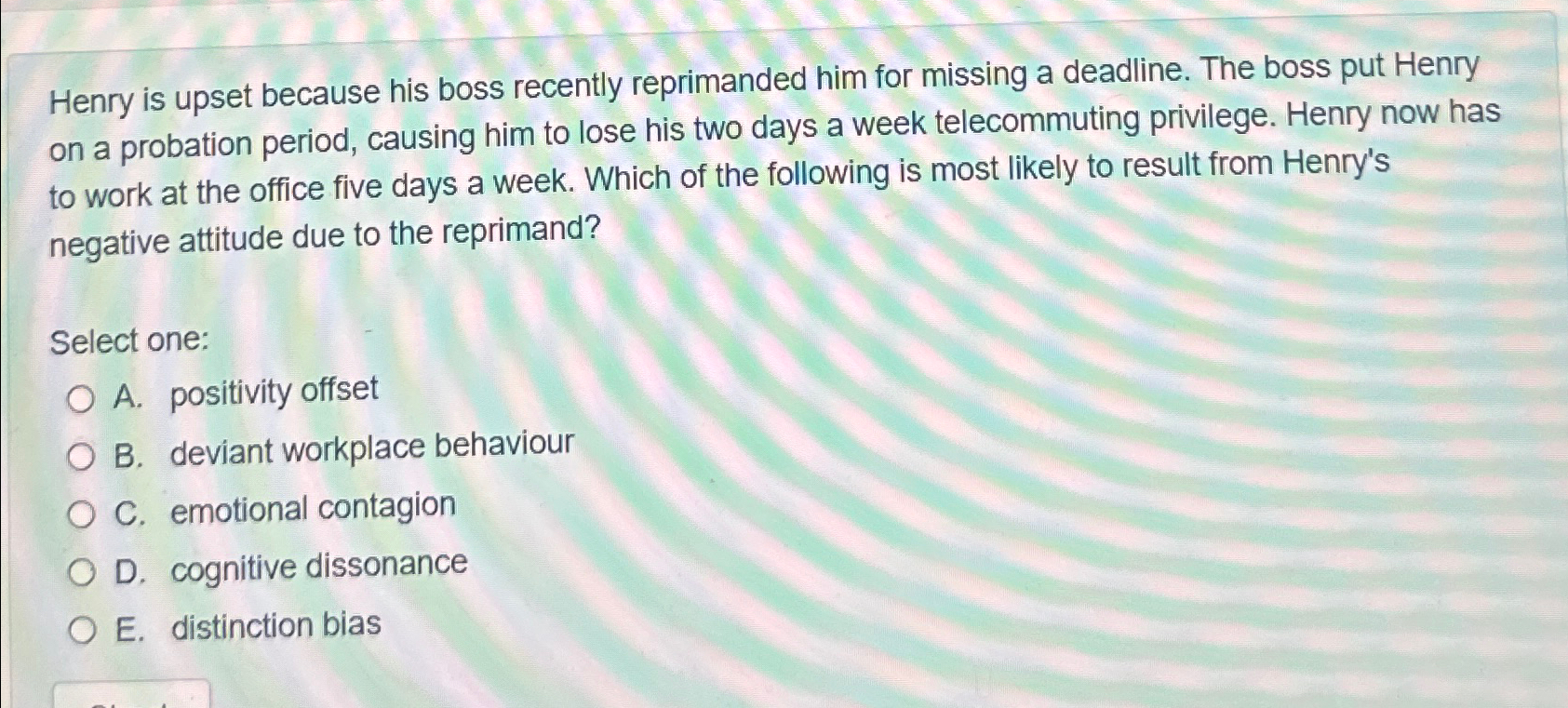 Solved Henry is upset because his boss recently reprimanded | Chegg.com