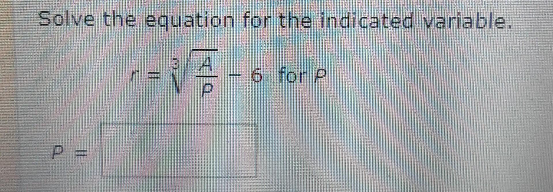 Solved Solve the equation for the indicated variable. | Chegg.com