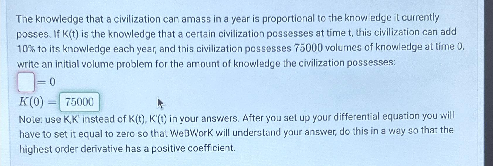 Solved The knowledge that a civilization can amass in a year | Chegg.com