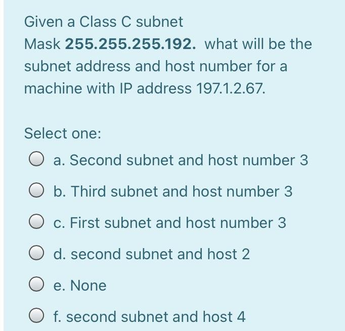 Solved Given a Class C subnet Mask 255.255.255.192. what | Chegg.com