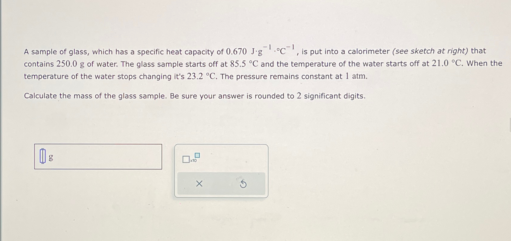 Solved A sample of glass, which has a specific heat capacity | Chegg.com