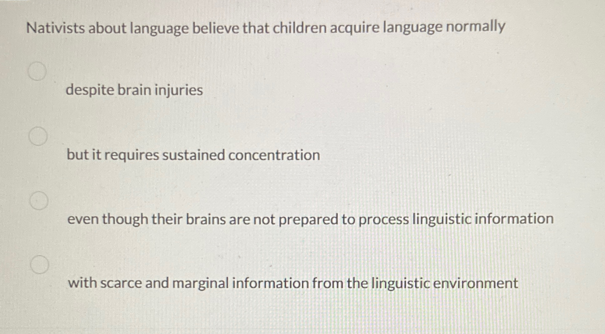 Solved Nativists about language believe that children | Chegg.com