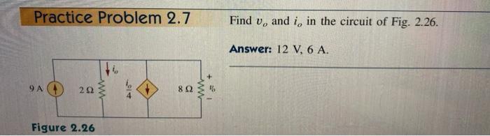 Solved Practice Problem 2.7 Find Vo and i, in the circuit of | Chegg.com