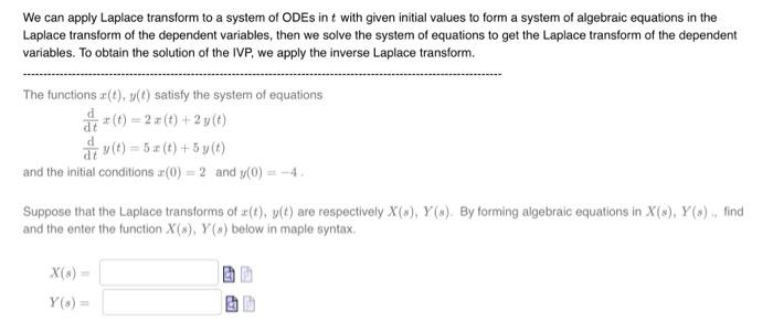 Solved We can apply Laplace transform to a system of ODEs in | Chegg.com