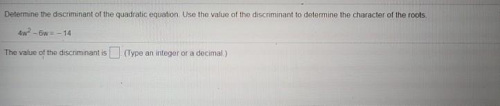 Solved Determine the discriminant of the quadratic equation | Chegg.com